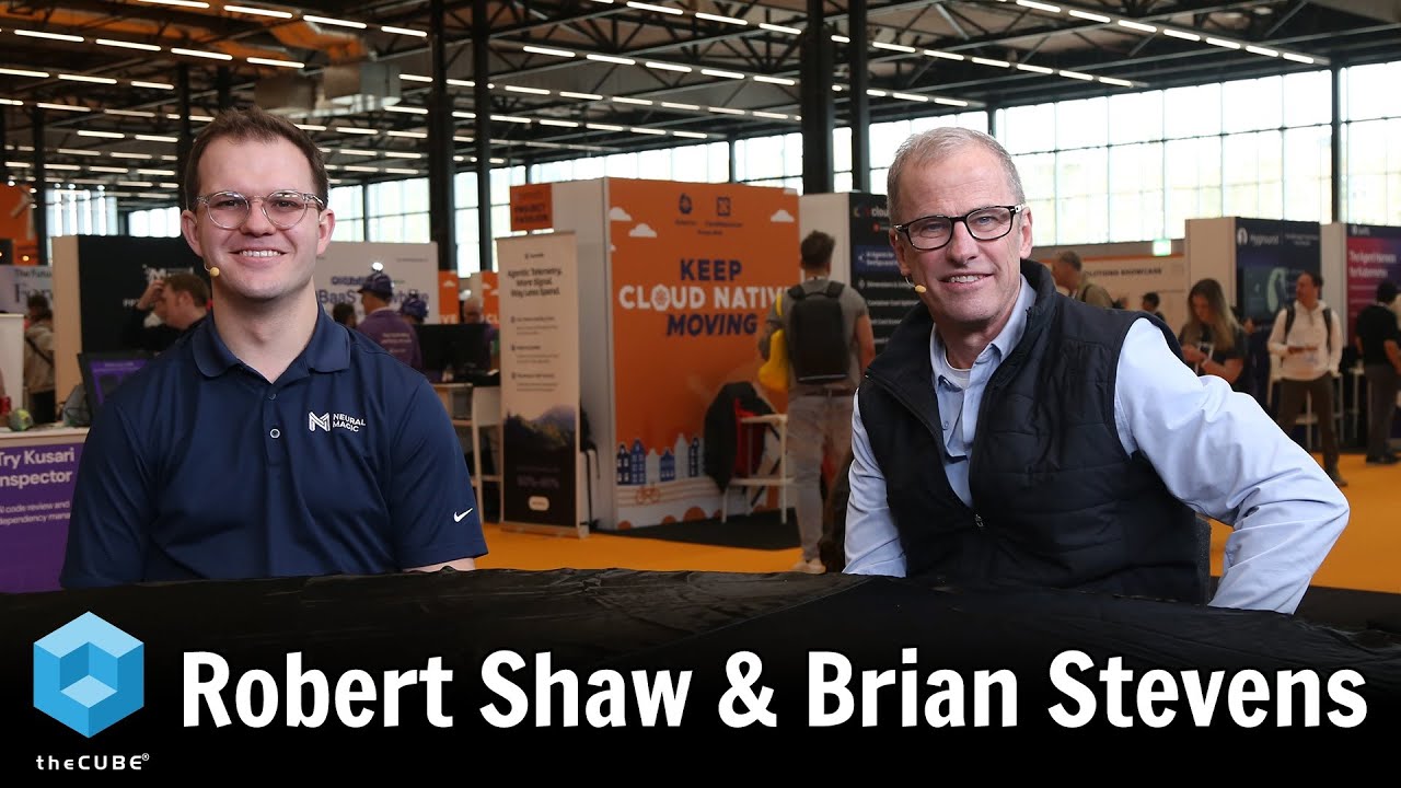 Brian Stevens & Robert Shaw, Red Hat | Kubecon + CloudNativeCon EU 2026
