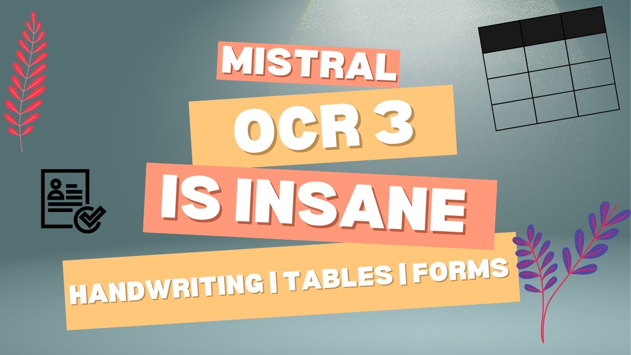 Mistral OCR 3 Explained | Best OCR for Handwriting, Forms & Tables?