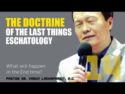 14/25 What will happen in the End time? - The Doctrine of the Last Things (Eschatology)