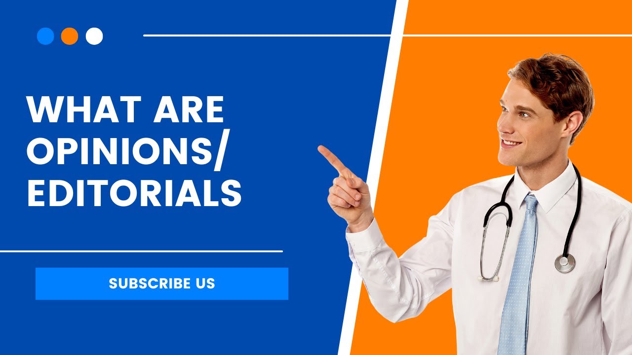 What is editorial / opinions and editorials in research