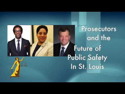 Prosecutors and the Future of Public Safety in St. Louis