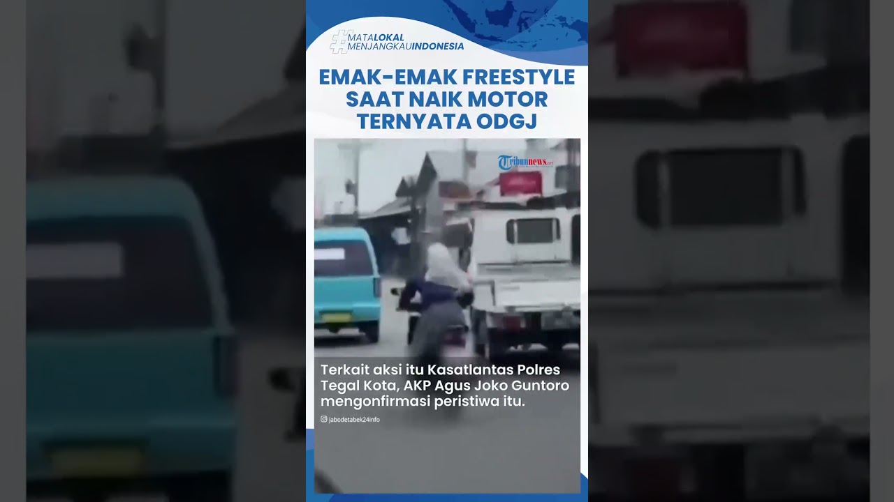 Viral Emak-Emak Freestyle saat Naik Motor di Jalan Kota Tegal, Polisi Tegaskan Terkonfirmasi ...