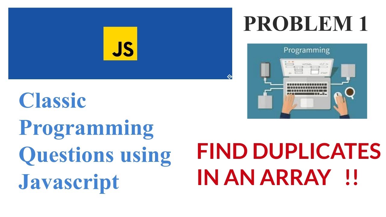 Find duplicates in array | Javascript tutorial | Programming Question | 1