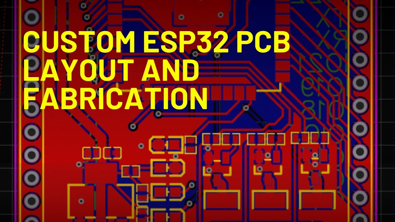 Custom ESP32 PCB: Layout using EasyEDA and Fabrication with JLPCB