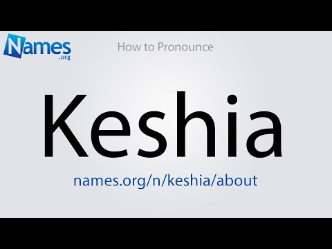 How to Pronounce Keshia
