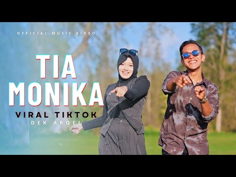 TIA MONIKA - DEK AROEL (Official Music Video)