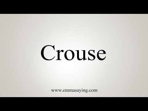 How To Say Crouse