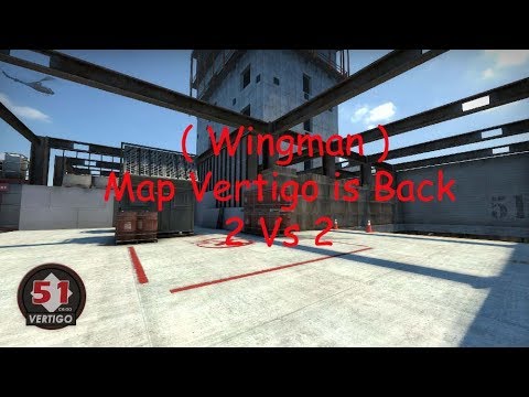 Steam Community :: Video :: [ CSGO ] Wingman Vertigo 2 VS 2 ( Gameplay )