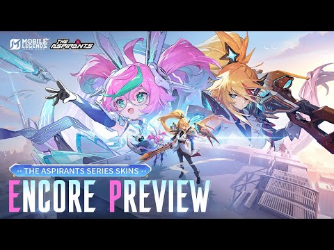 The Aspirants Series Skins | Encore Preview | Mobile Legends: Bang Bang