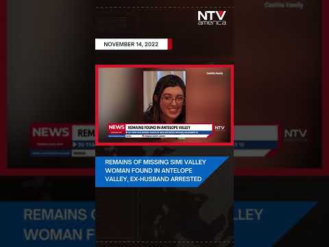 Remains of missing Simi Valley woman found in Antelope Valley, ex-husband arrested.