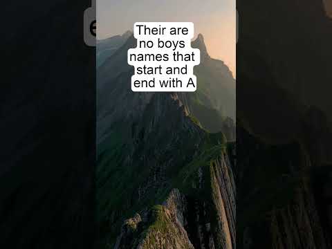 their are no boys names that start and end with A