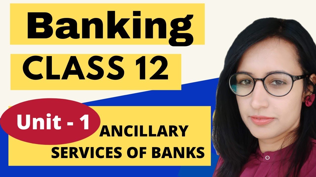 Banking | CBSE Class 12 | unit 1| Ancillary Services of Banks | PDF | notes| Study material