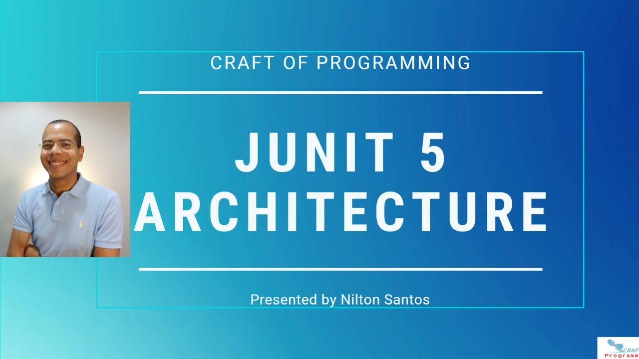 JUnit 5 Tutorial: Architecture and extension model