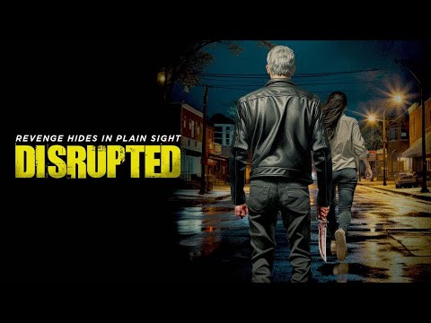 Disrupted (2020) | FULL ACTION THRILLER MOVIE | Geoffrey Lower | Daniel Roebuck | Marie Wilson