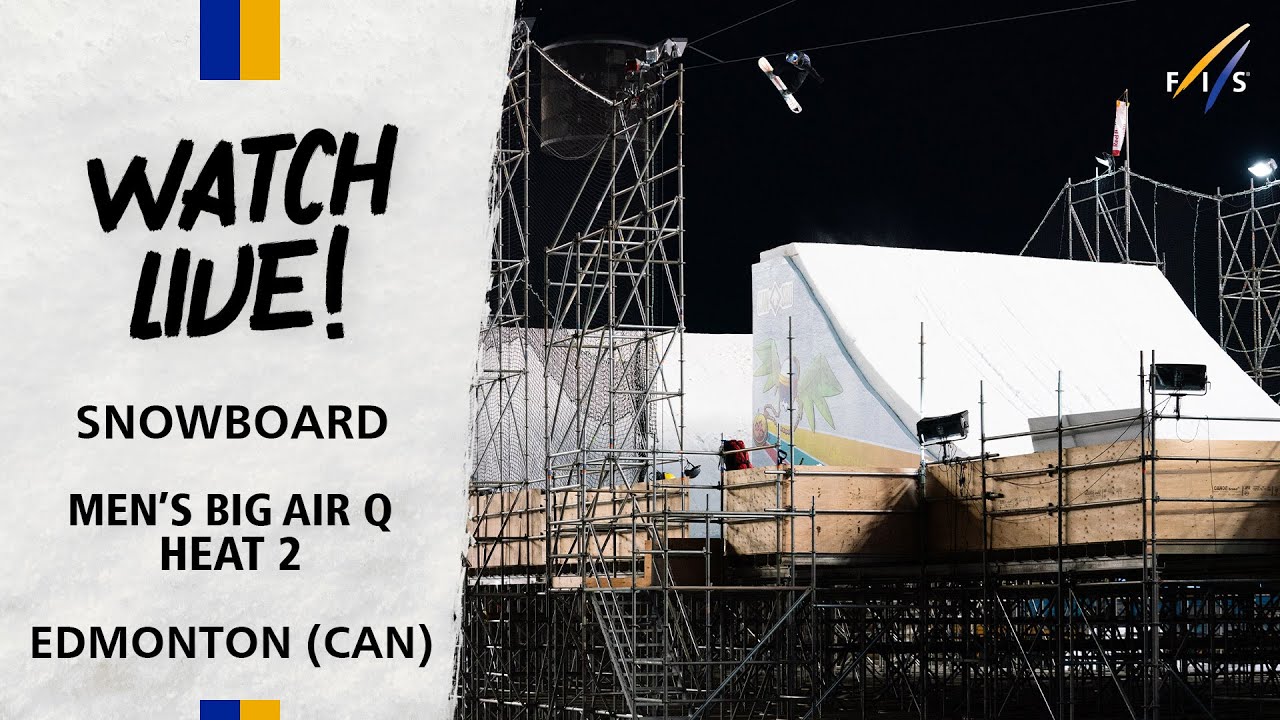 FIS | FIS Snowboard - Watch LIVE World Cup Big Air Edmonton 2023 - Men ...