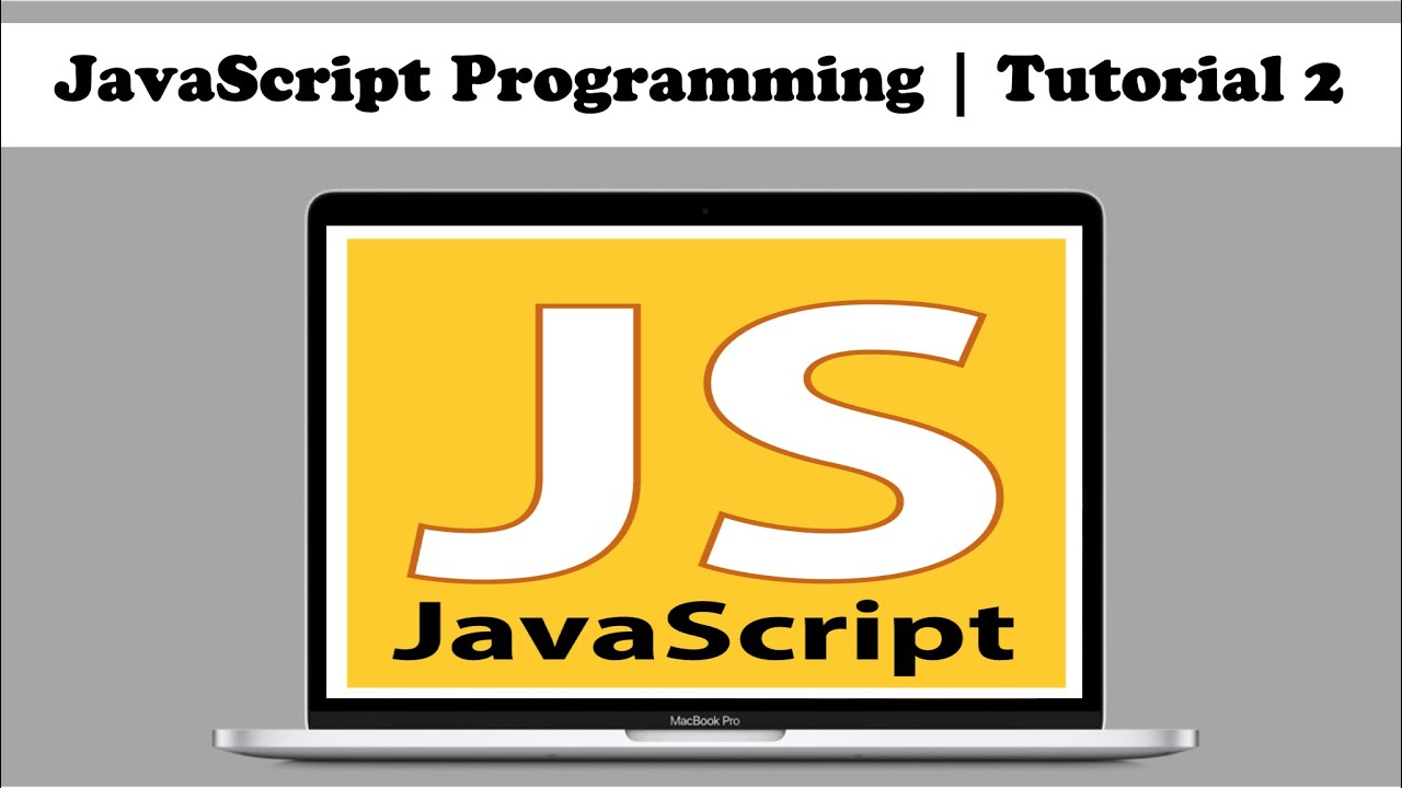 Programming in JavaScript - Tutorial 2 | Choosing Your Text Editor