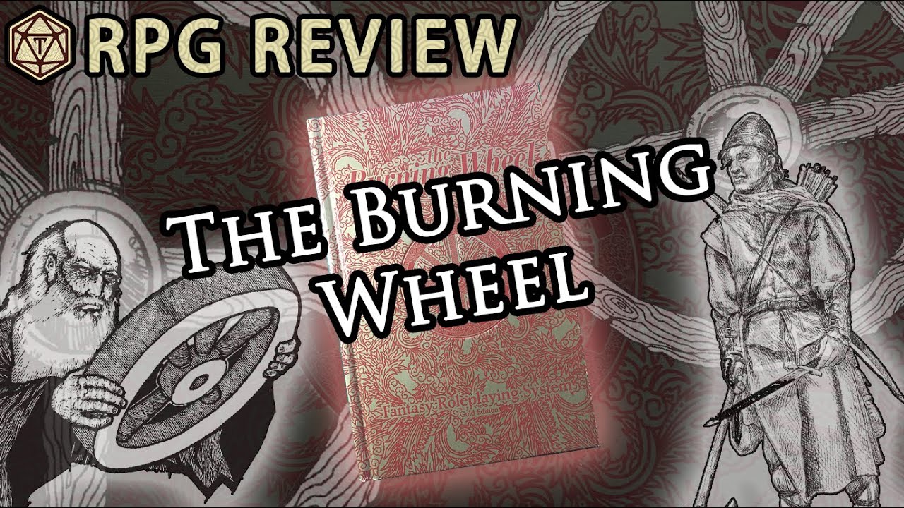 The Burning Wheel Gold Edition: Can you wrap your head around it? ⚙️ RPG Review & Mechanics