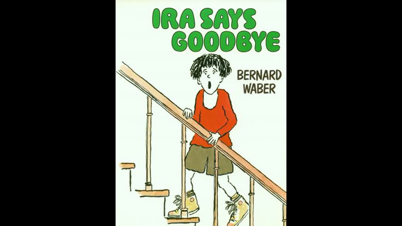 Ira Says Goodbye - Bernard Waber