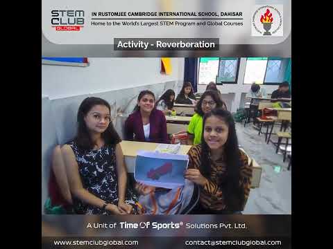 Rustomjee Cambridge International School, Dahisar | Reverberation Activity | STEMplify