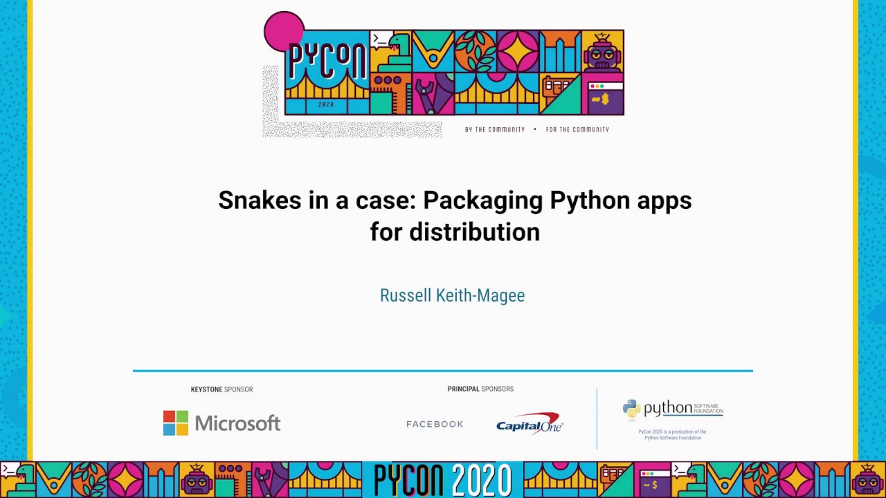 Talk: Russell Keith-Magee - Snakes in a case: Packaging Python apps for distribution