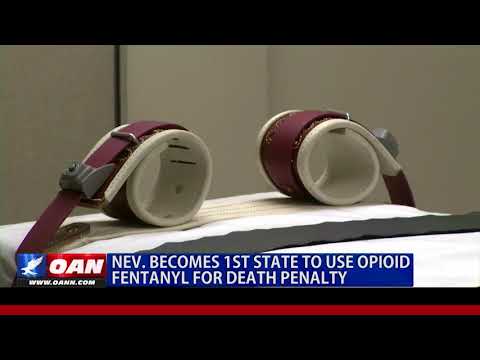 Nev. Becomes 1st State to Use Opioid Fentanyl for Death Penalty