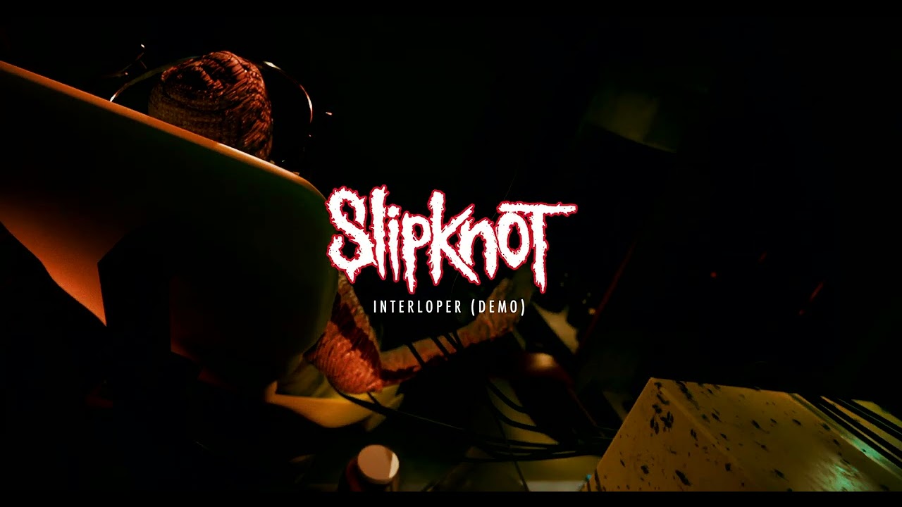 Slipknot - Interloper (Demo) [OFFICIAL AUDIO]