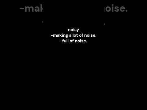 noisy meaning and pronunciation