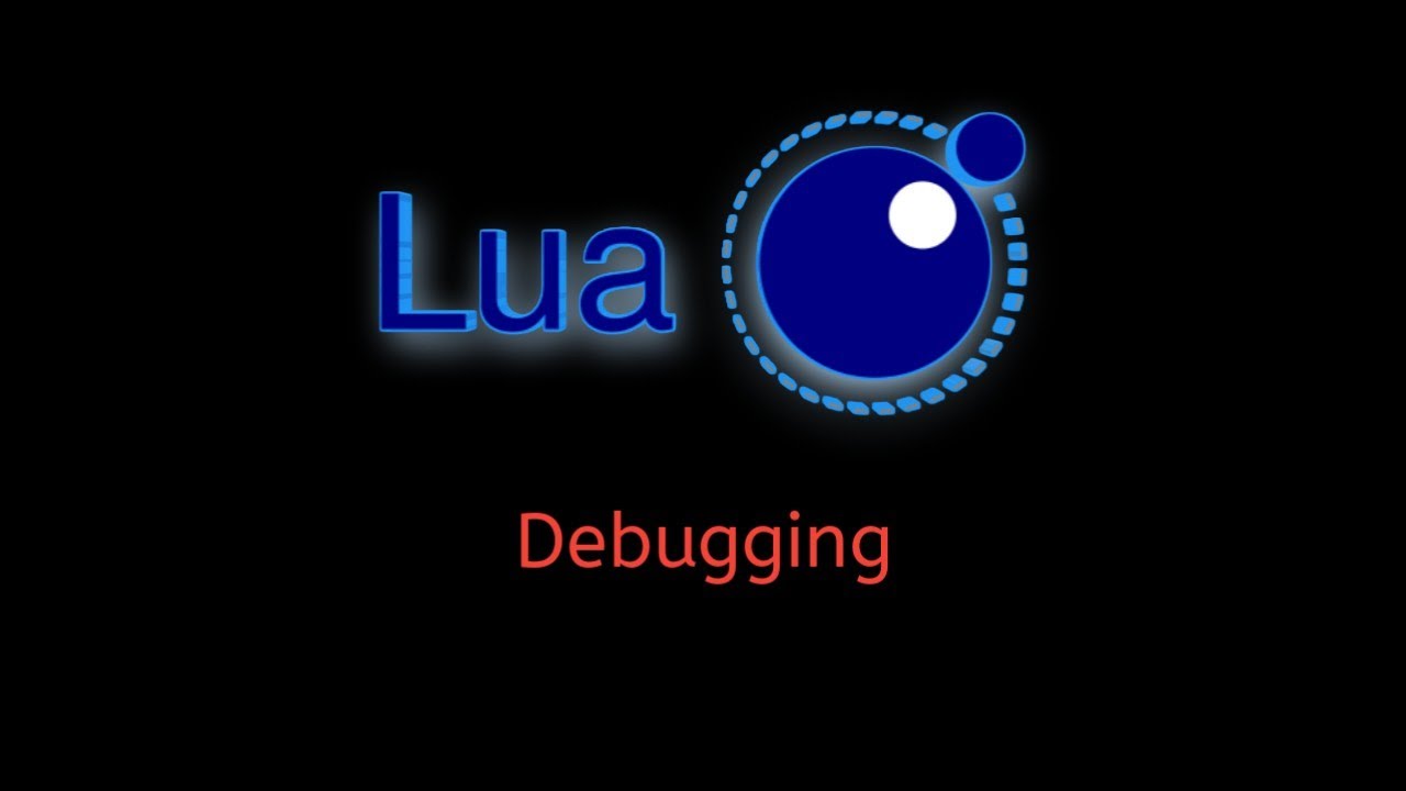 #5 Lua Tutorial: Understanding Comments & Debugging - Tips and Techniques