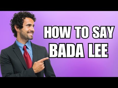 How To Pronounce Bada Lee (Correctly)