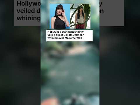 Hollywood star makes thinly veiled dig at Dakota Johnson whining over Madame ...#celebrity