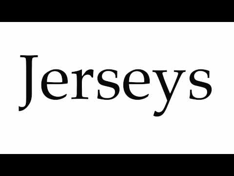 How to Pronounce Jerseys