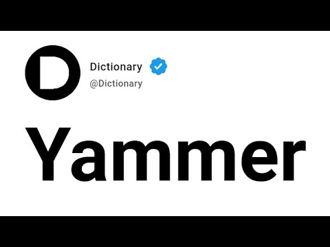Yammer Meaning In English