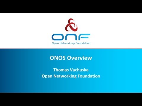 Project ONOS Overview - ONF Vision Workshop