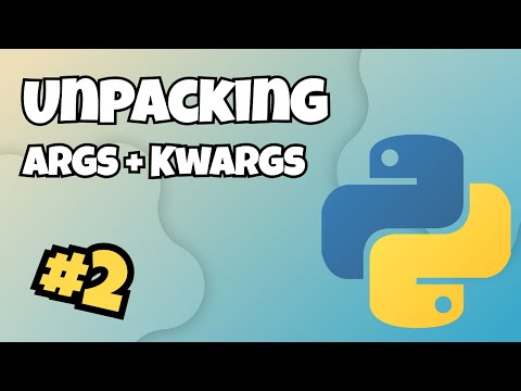 Intermediate Python - Unpacking, args + kwargs
