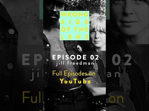 WSOTL EP.02 YOU SOUND LIKE MY F*ING MOTHER with Street Photographer Jill Freedman #streetphotography