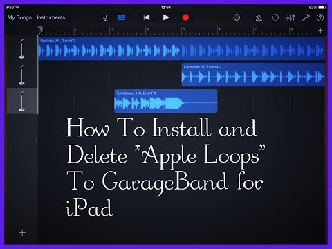 How To Install and Delete Apple Loops to GarageBand for iPad