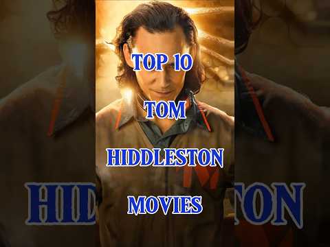 Top 10 Tom Hiddleston movies #shorts #actor #top10