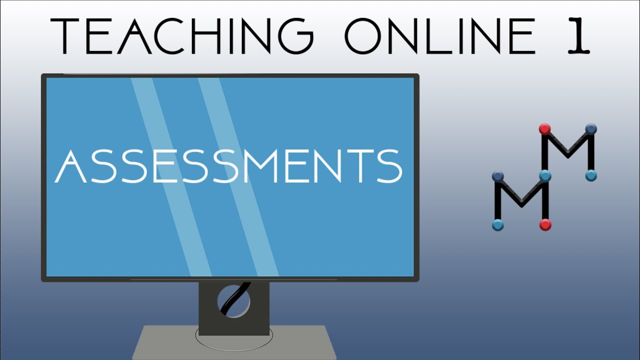 Teaching Online 1: Assessments