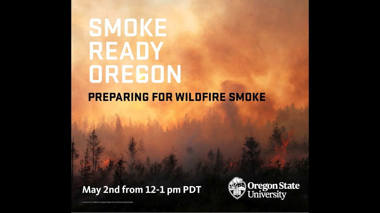 Smoke Ready Oregon: Preparing for Wildfire Smoke