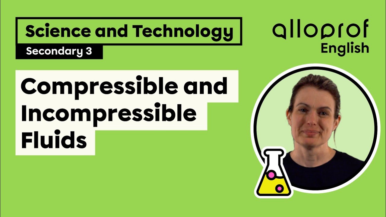 Compressible and Incompressible Fluids | Secondaire | Alloprof