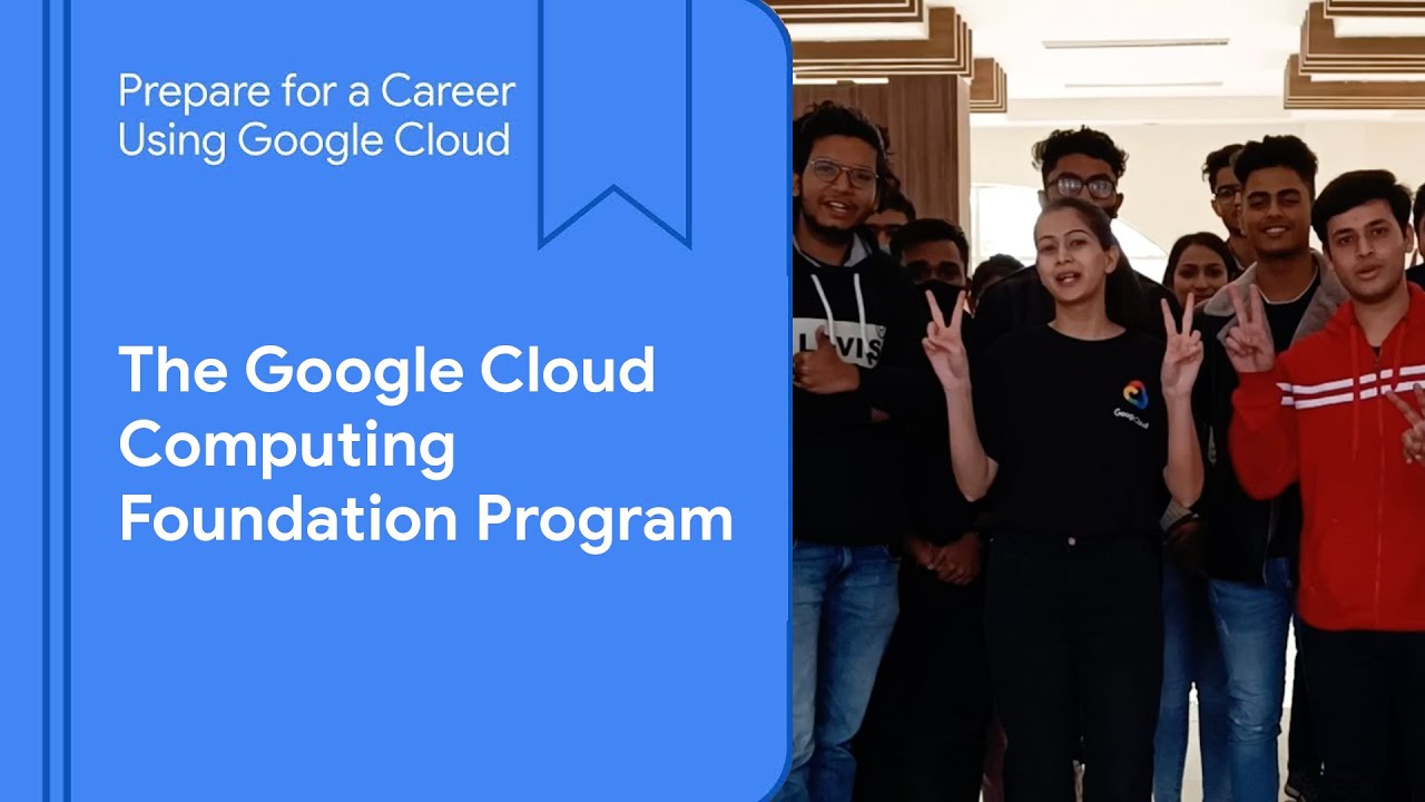 Why is Google Cloud Computing Foundations program so valuable?