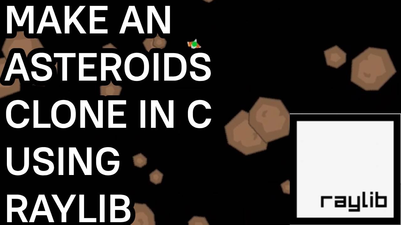 Make an Asteroids Clone in C Using Raylib | Raylib-SloJam 2023