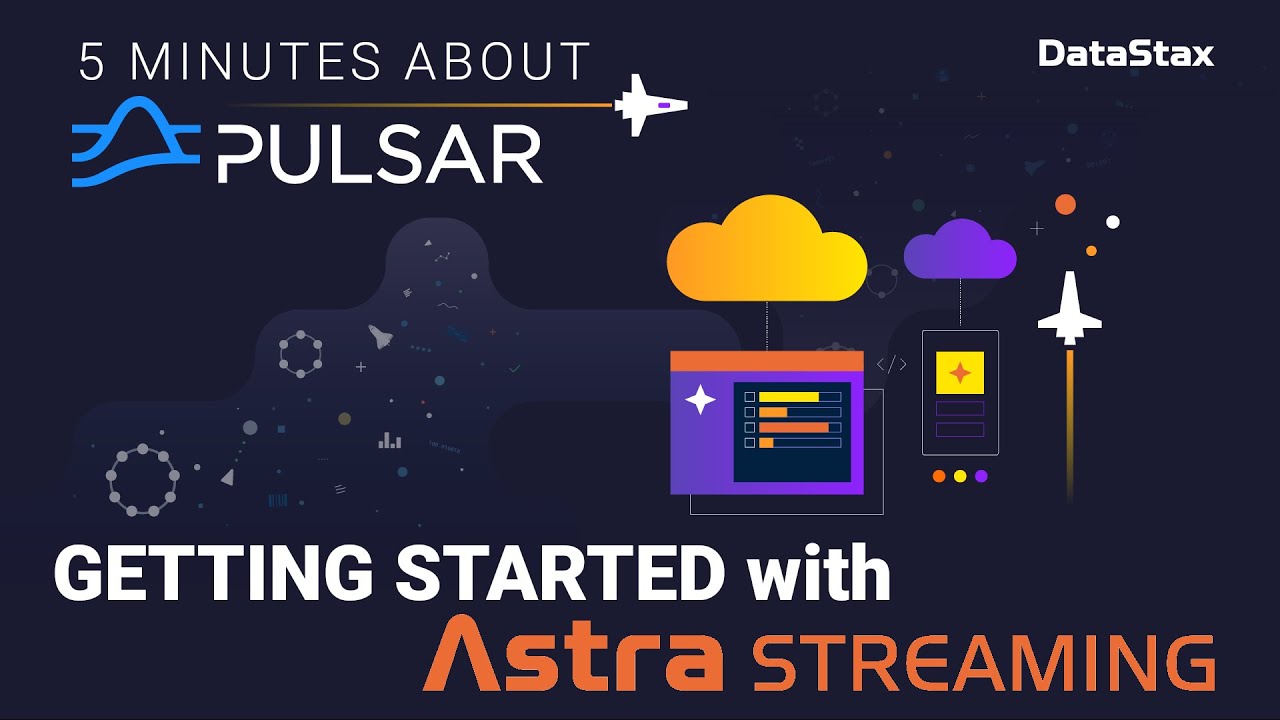 5 Minutes About Pulsar | Getting Started with Astra Streaming