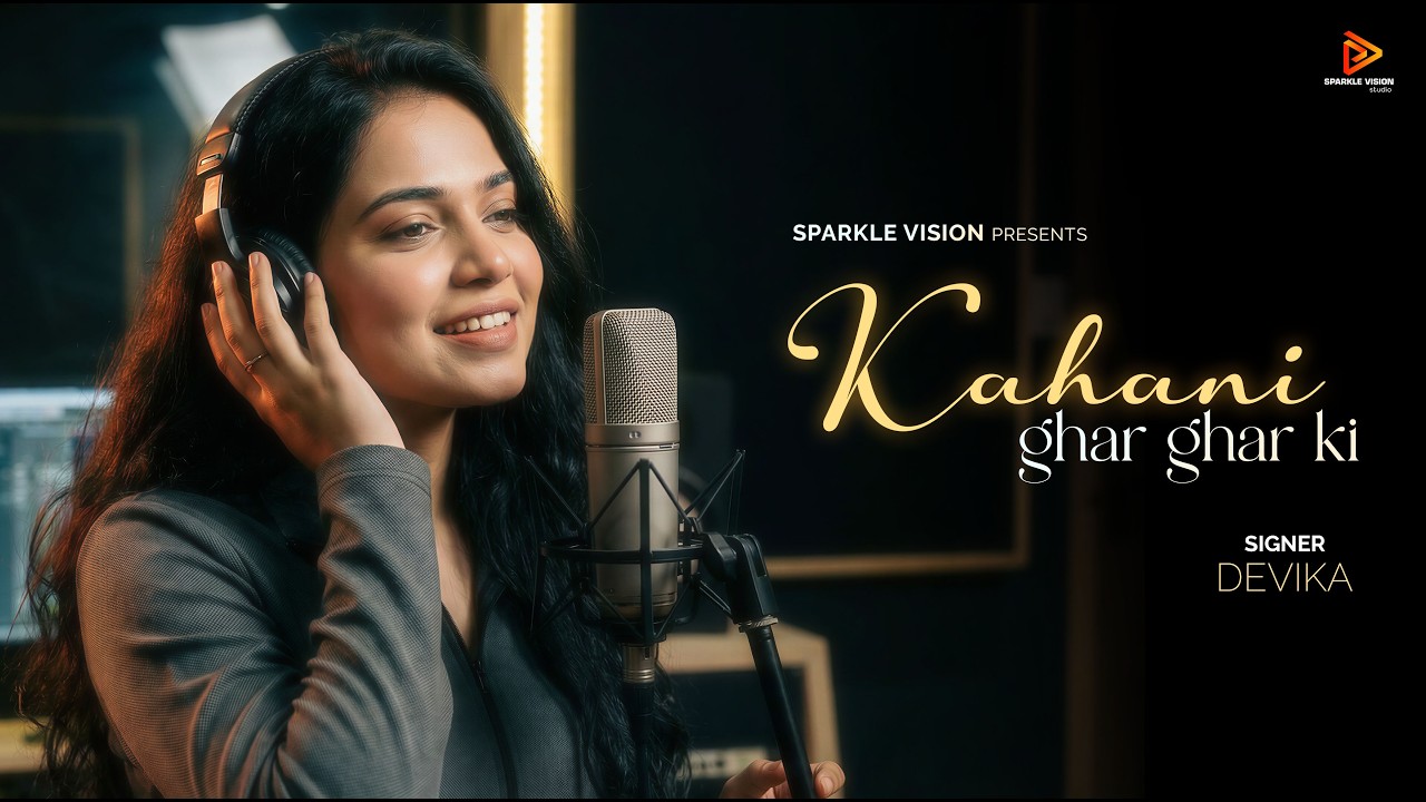 Kahani Ghar Ghar Ki (Cover) | Devika | New Lyrics Version | Sparkle Vision Studio | Full Song 2026