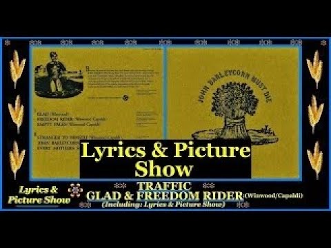 Traffic: Glad & Freedom Rider Lyrics & hd Picture Show 1970 *Do Share* 😊
