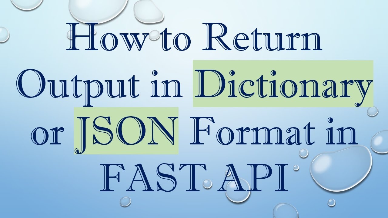 How to Return Output in Dictionary or JSON Format in FAST API