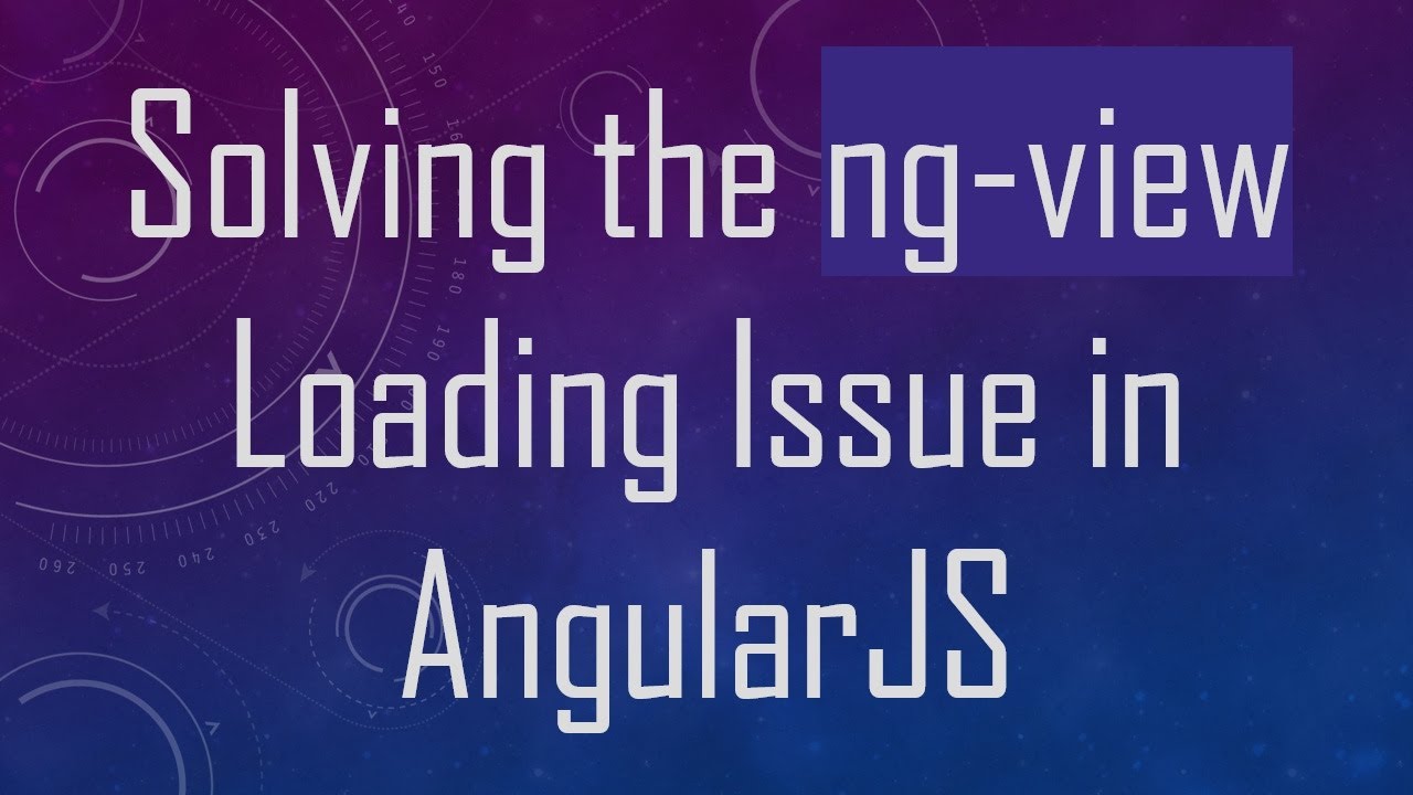 Solving the ng-view Loading Issue in AngularJS