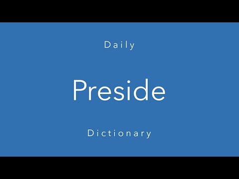 Preside (Daily Dictionary)