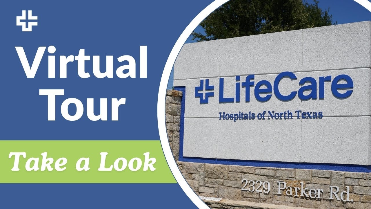 LifeCare Hospitals of North Texas Virtual Tour