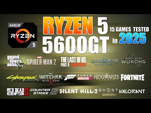 Ryzen 5 5600GT in 2025 | Test in 15 Games | Ryzen 5 5600GT Gaming Test